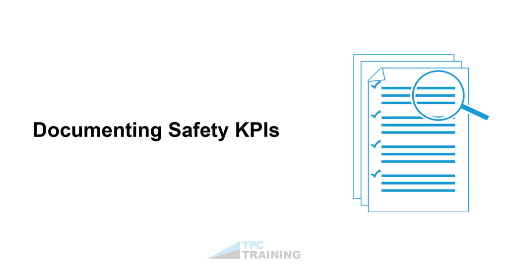 Documenting Safety KPIs – TPC Training